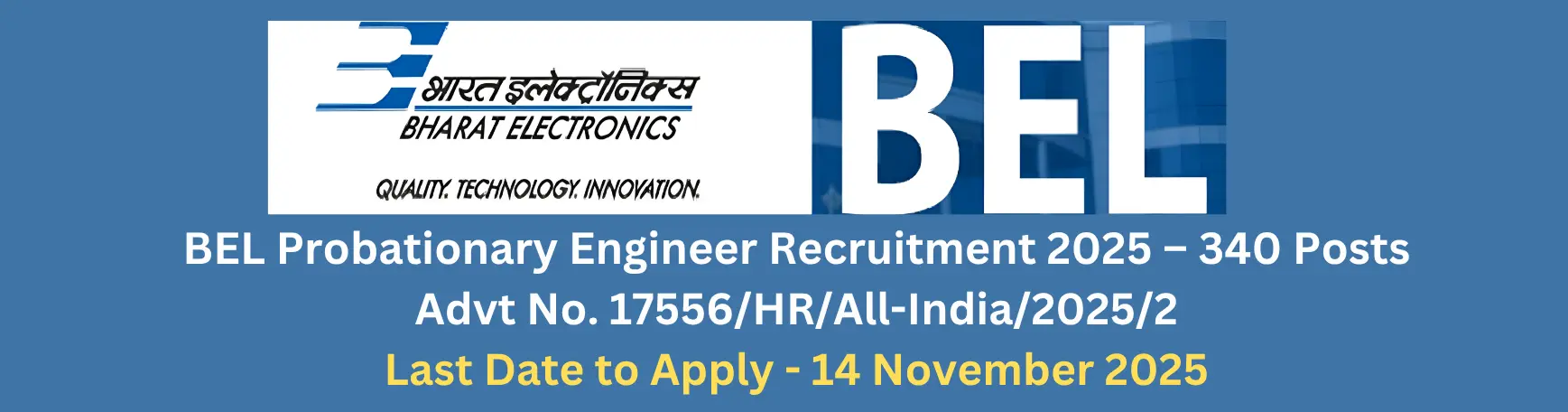 BEL Probationary Engineer Recruitment 2025 – 340 Posts - Last Date 14 ...