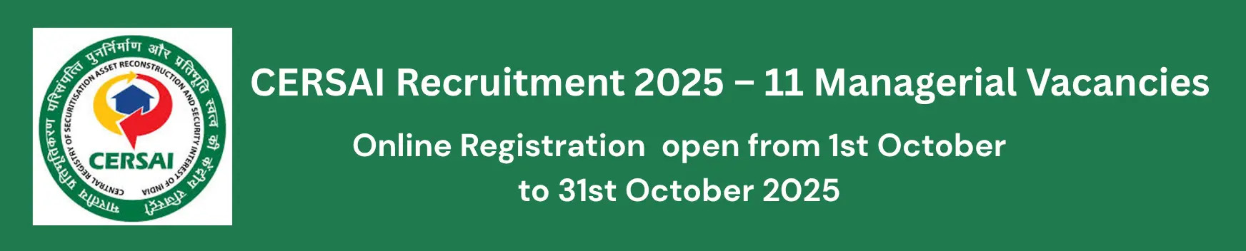 CERSAI Recruitment 2025 – 11 Managerial Vacancies